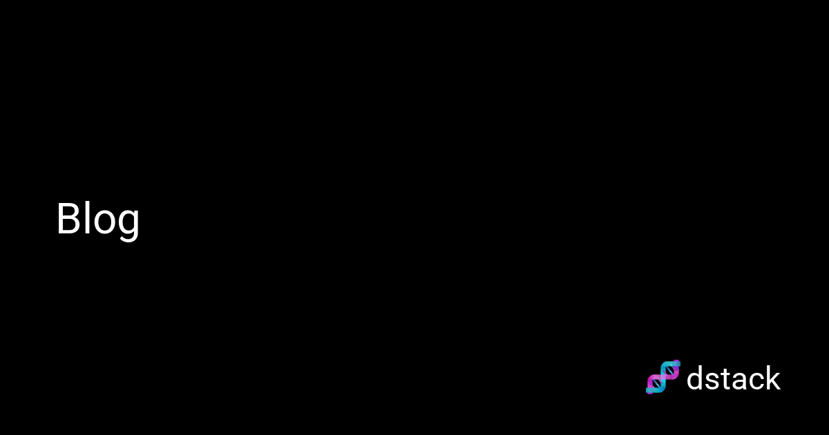 Blog - dstack