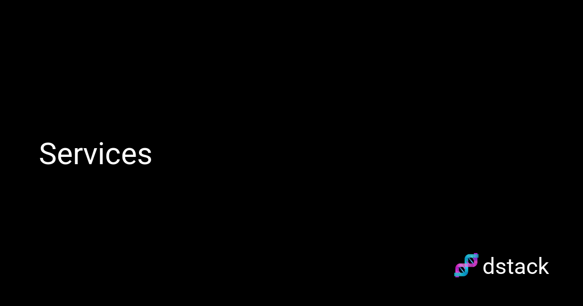 Services - dstack