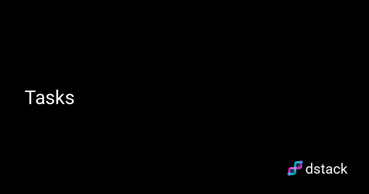 Tasks - dstack