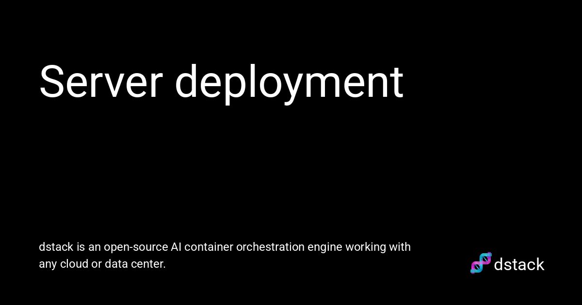 Server deployment - dstack