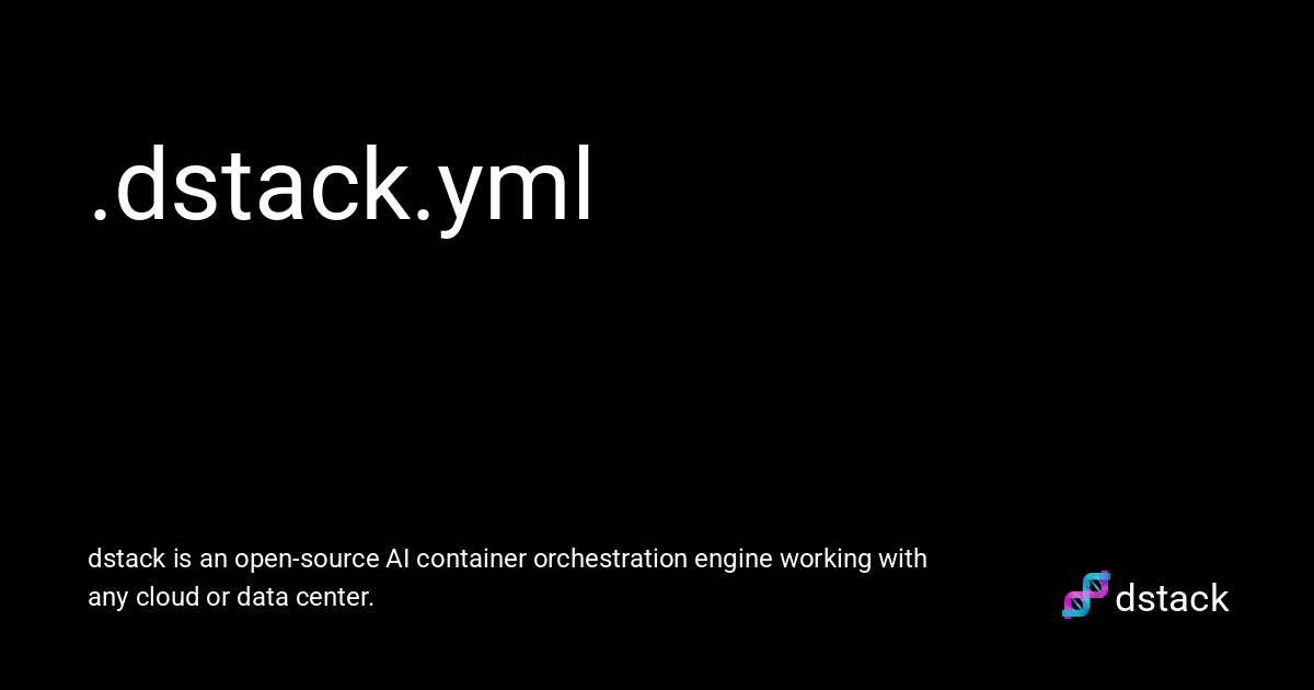Dstackyml Dstack 